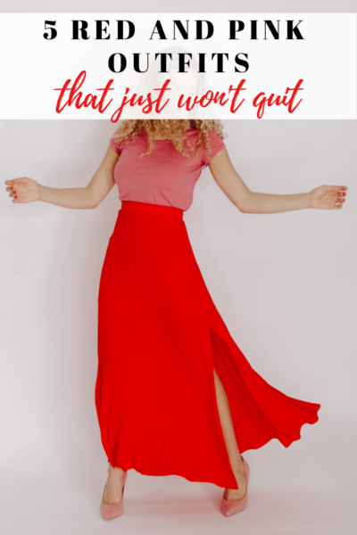 5 Red and Pink Outfits That Just Won't Quit - MY CHIC OBSESSION